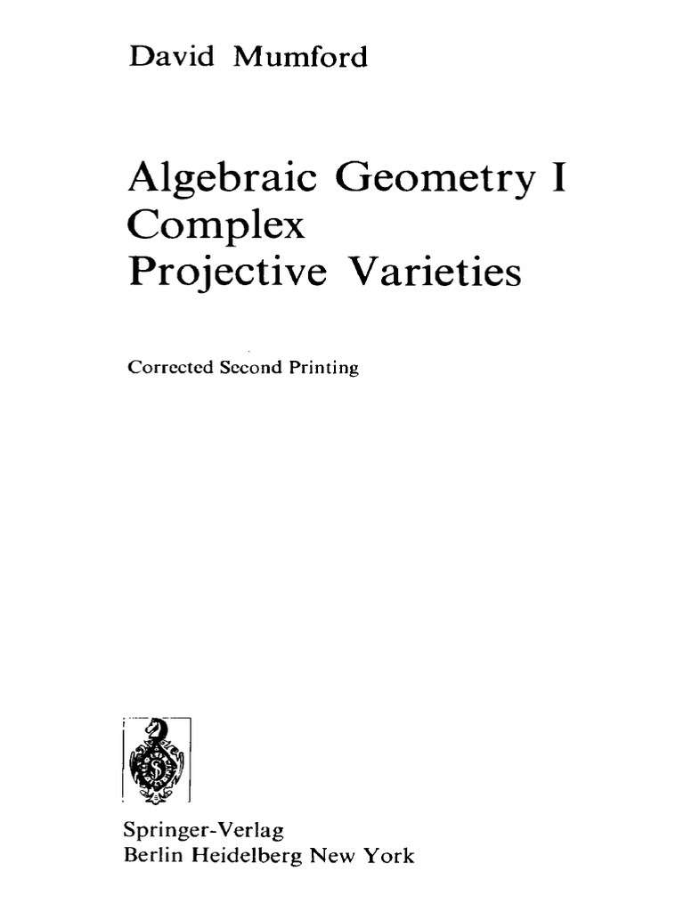 Mumford, David - Algebraic Geometry I - Complex Projective Varieties-Springer (1976) | PDF