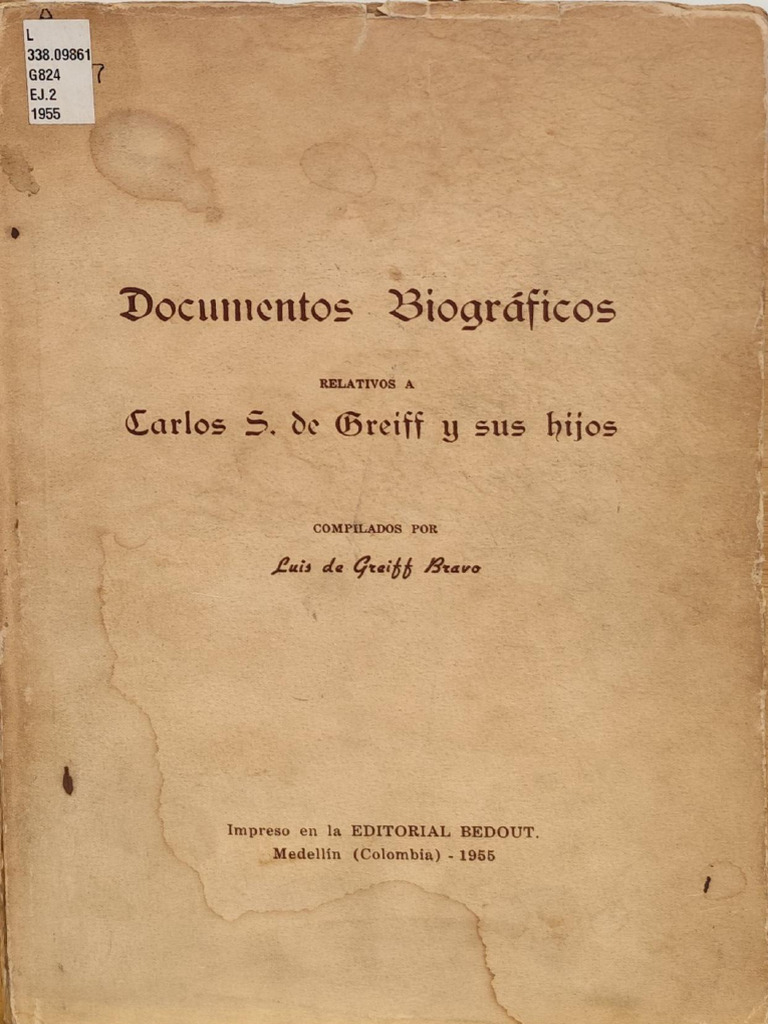 De Greiff, Luis (1855) - Documentos Biográficos Relativos A Carlos S. de Greiff y Sus Hijos | PDF