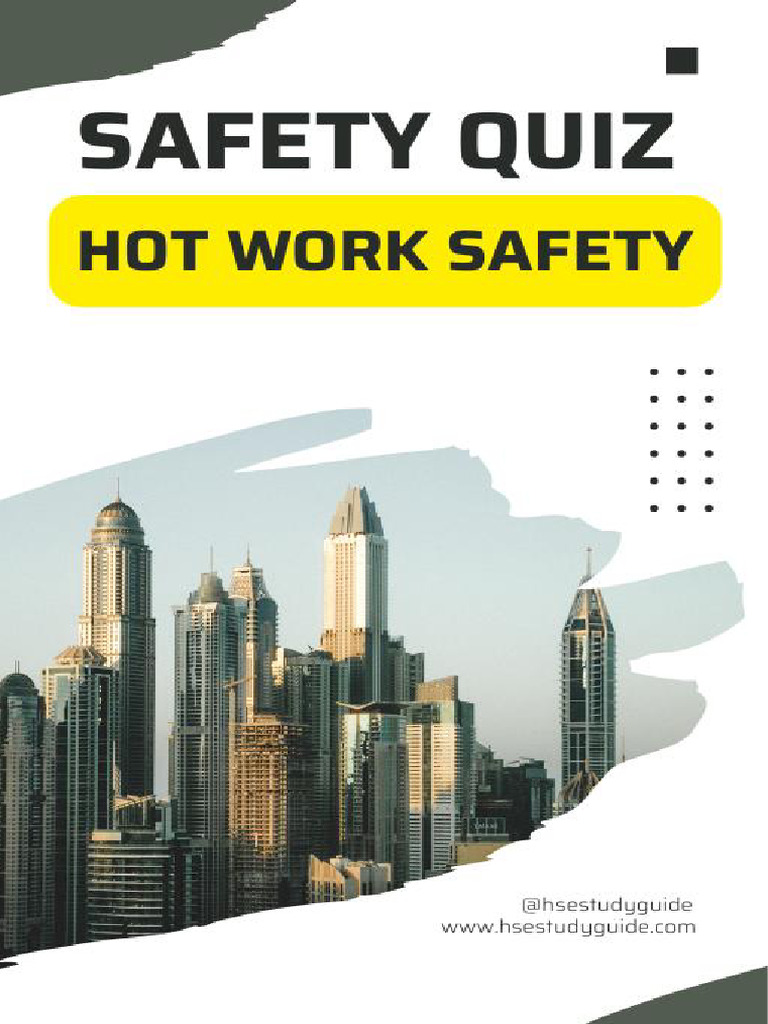 Hot Work Safety Quiz Ok | PDF | Occupational Safety And Health | Fires