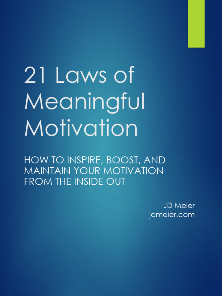 21 Laws of Motivation | PDF | Motivational | Motivation