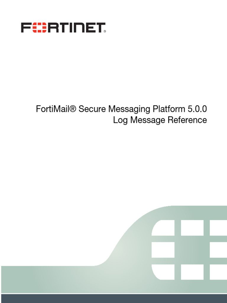 Fortimail® Secure Messaging Platform 5.0.0 Log Message Reference | PDF ...