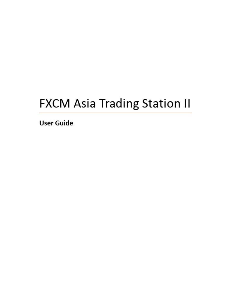 FXCM Asia - TS - Userguide | PDF | Foreign Exchange Market | Order (Exchange)