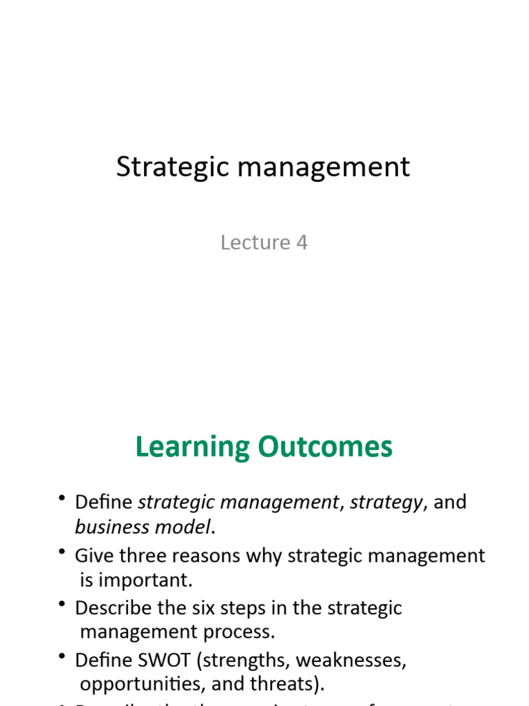 Lecture 4-Strategic Management | PDF | Strategic Management | Swot Analysis