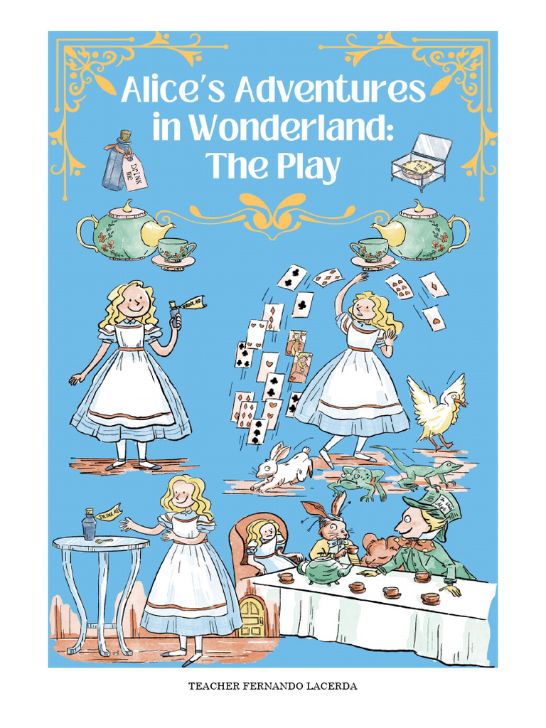 Alice's Adventures in Wonderland Play | PDF | Alice's Adventures In ...