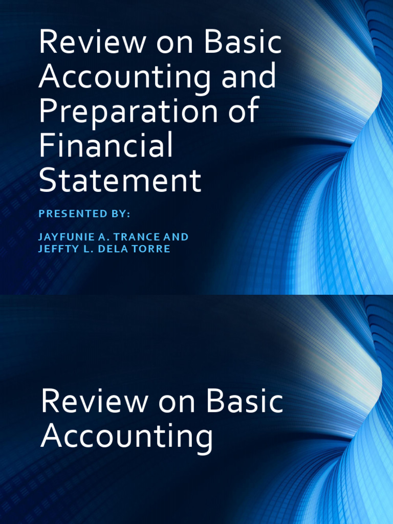 Basic Accounting and FS Preparation Presentation | PDF | Debits And Credits | Accounting