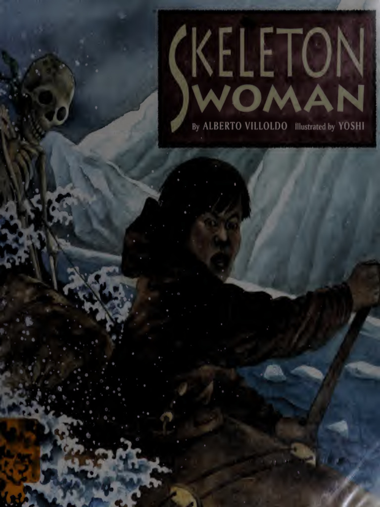 Alberto Villoldo - 1995 Skeleton Woman (Illustrated Book) | PDF | Inuit