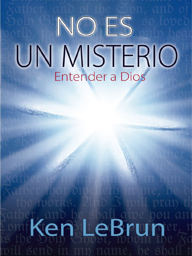 No Es Un Misterio Entender A Dios - Ken LeBrun, Spanish Edition | PDF ...