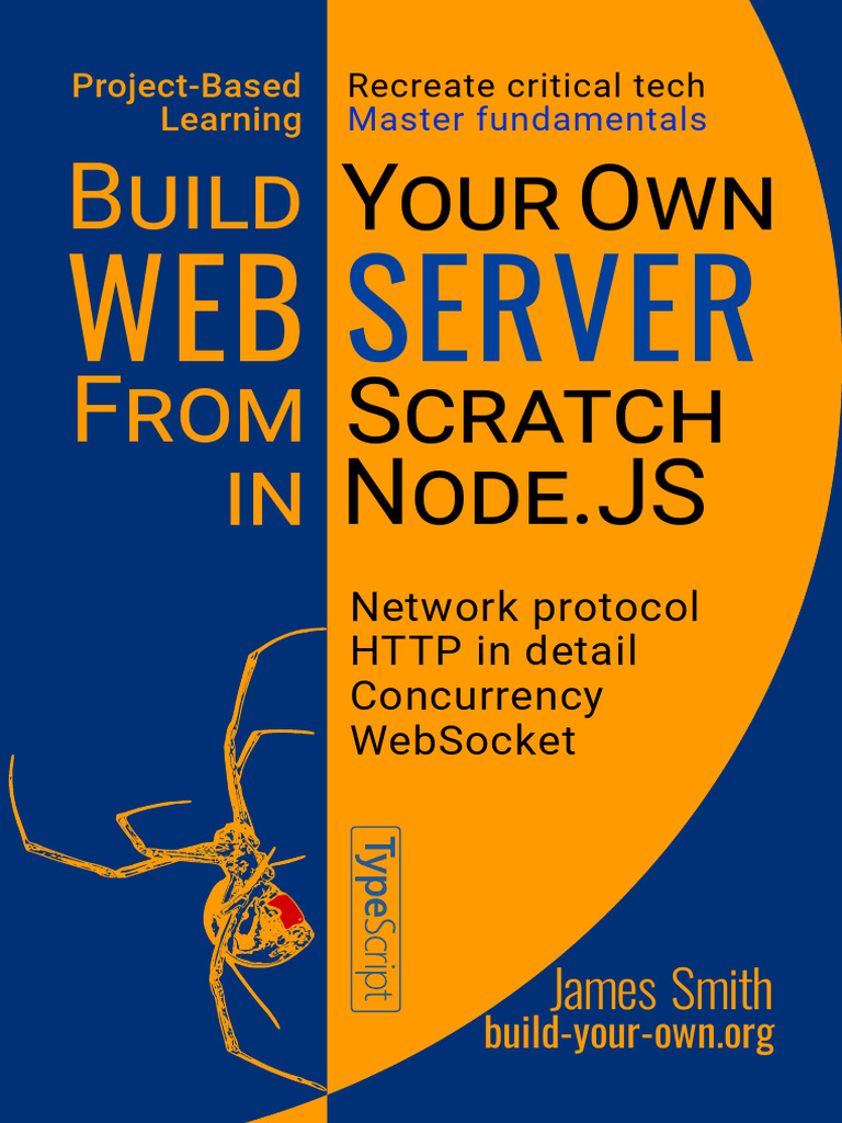 James Smith Build Your Own Web Server From Scratch In Node Js Learn Network Programming