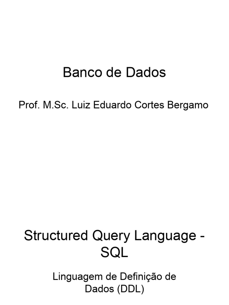 Banco de Dados - Aula7 - SQL - DDL | PDF | SQL | Tabela (banco de dados)