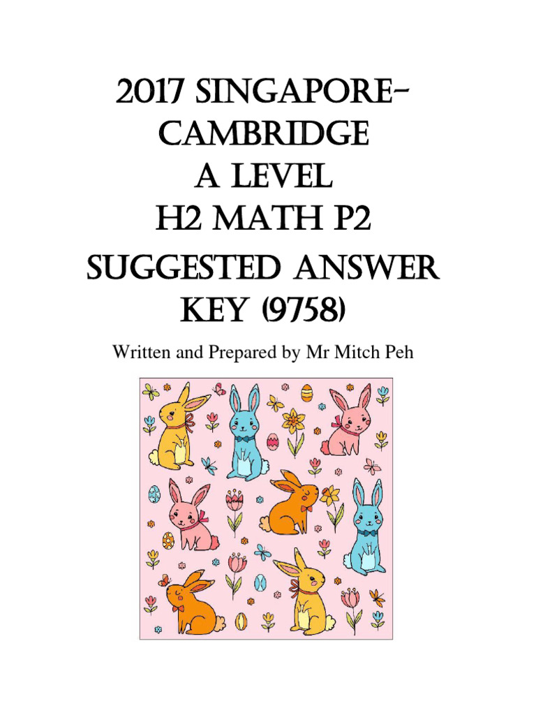 2017 A Level H2 Math P2 Answers Sharing | PDF | Variance | Normal ...