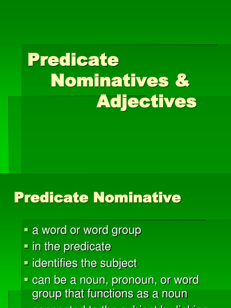 Predicate Nominatives & Adjectives | PDF