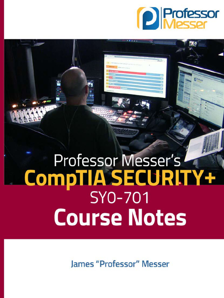 Professor Messer - Professor Messer's SY0-701 COMPTIA Security+ Course ...