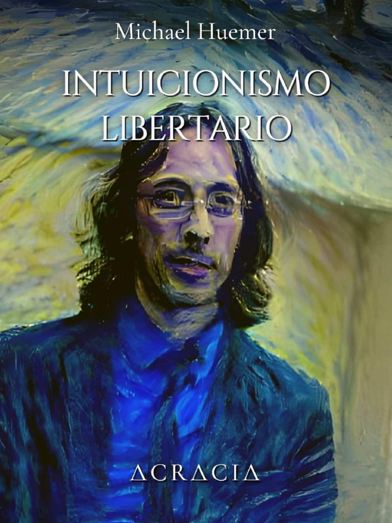 Intuicionismo Libertario de Michael Huemer | PDF | Libertarismo | Moralidad