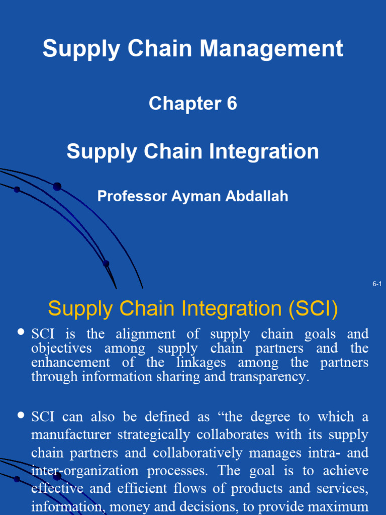 SCM Chapter 6 - Supply Chain Integration | PDF | Supply Chain | Supply Chain Management