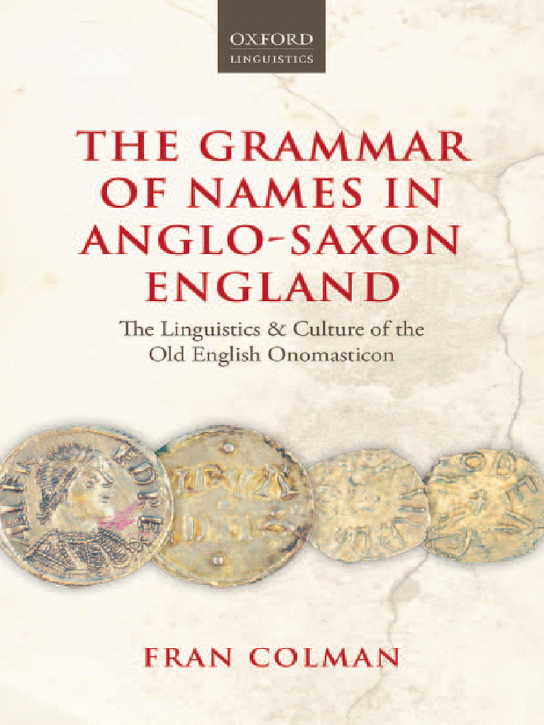Colman, Fran - The Grammar of Names in Anglo-Saxon England - The ...
