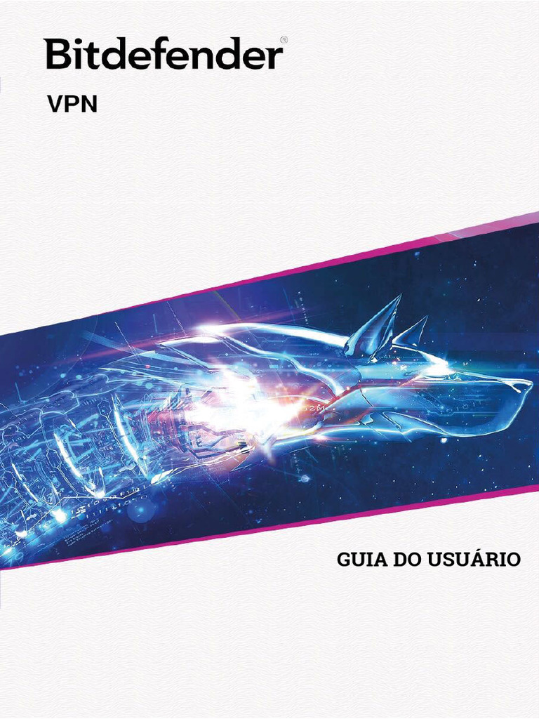 Bitdefender VPN 2020 Userguide BR | PDF | Android (sistema operacional ...