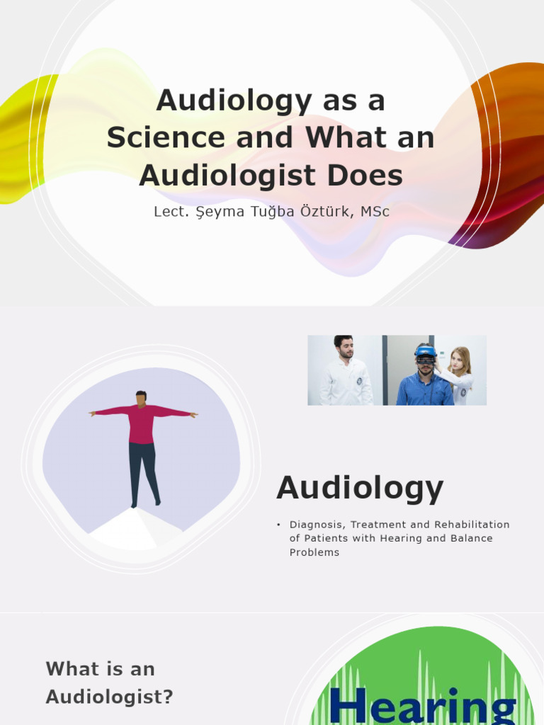 1 Audiology As A Science and What An Audiologist Does | PDF | Audiology | Clinical Medicine