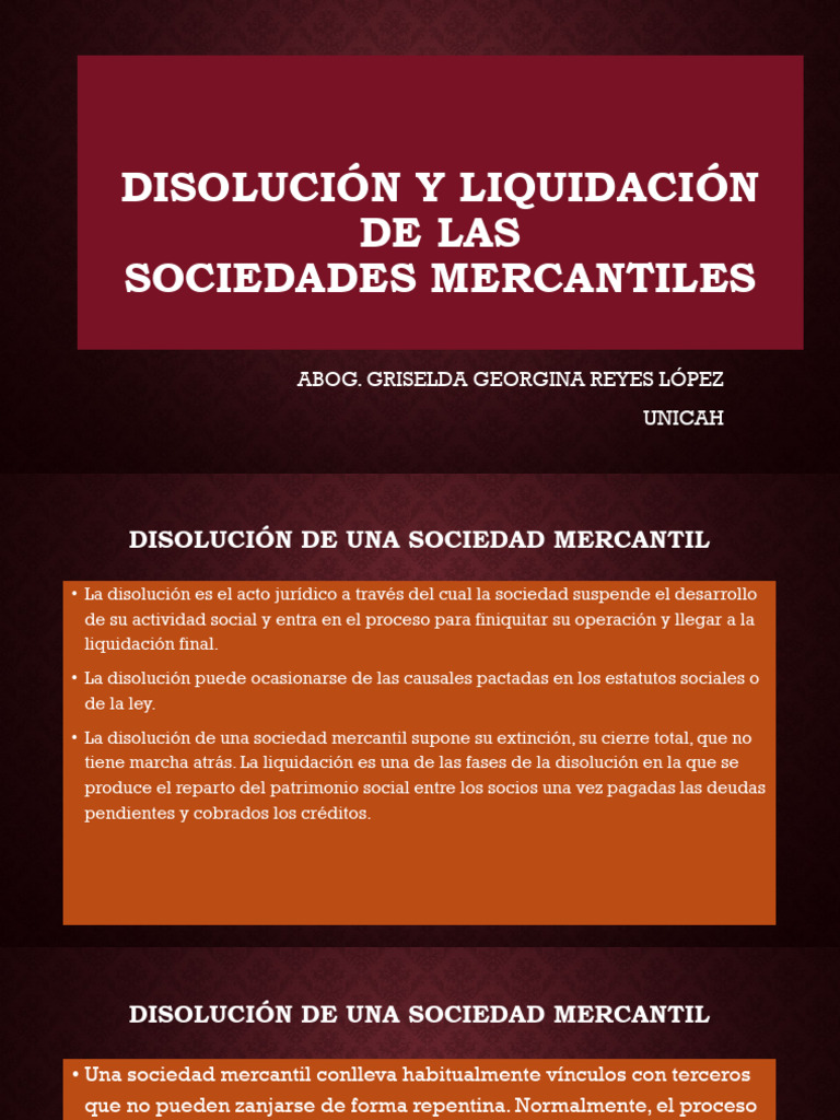Disolución Y Liquidación de Las Sociedades Mercantiles: Abog. Griselda Georgina Reyes López ...