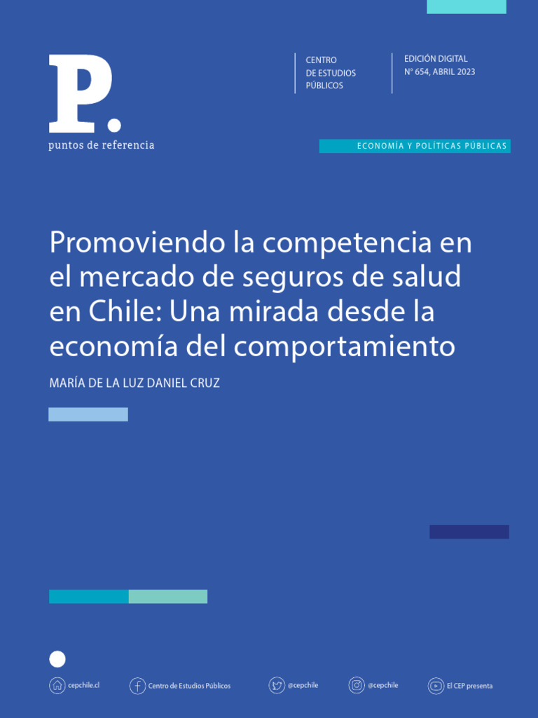 Promoviendo La Competencia En El Mercado De Seguros De Salud En Chile