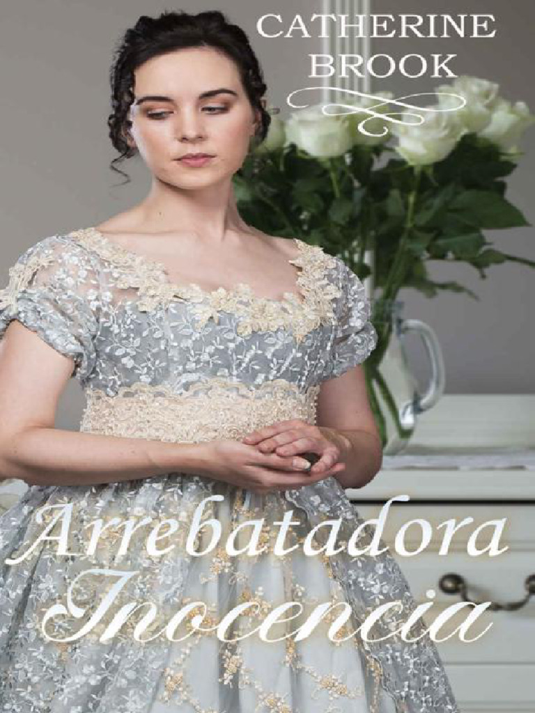 01Arrebatadora Inocencia Catherine Brook | PDF | Amor | Matrimonio