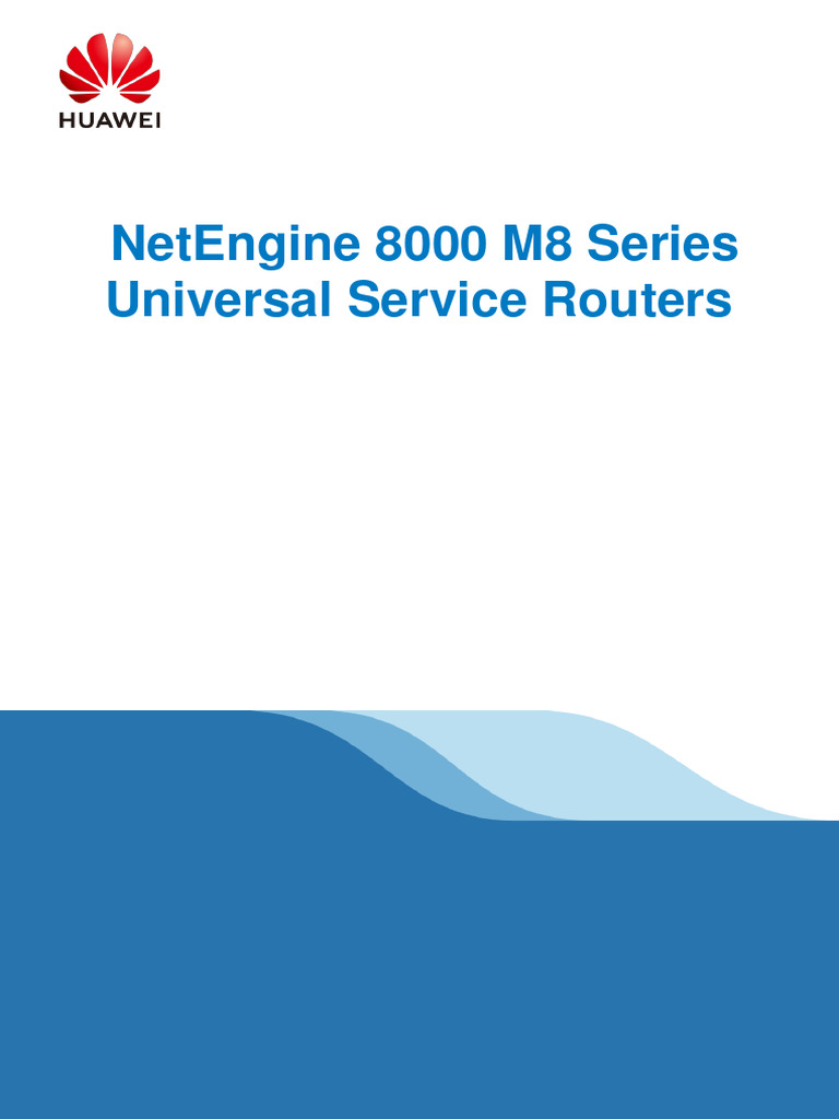 Huawei NetEngine 8000 M8 Universal Service Routers Data Sheet | PDF | Networking | Multiprotocol ...