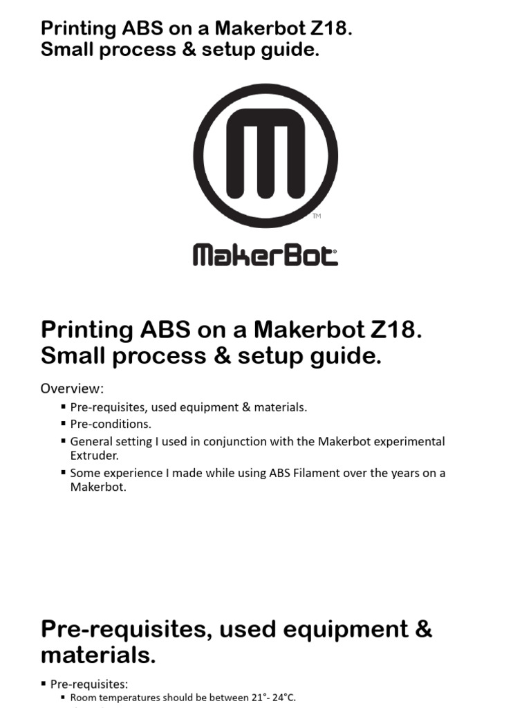 Printing ABS On A Makerbot Z18 | PDF | 3 D Printing | Equipment