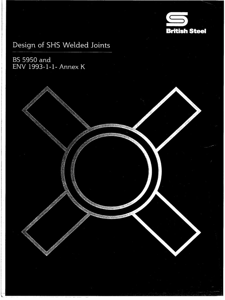 Design of SHS Welded Joints (BS5950 and ENV 1993) | PDF