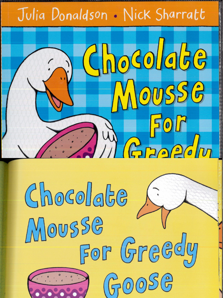 Chocolate Mousse For Greedy Goose | PDF