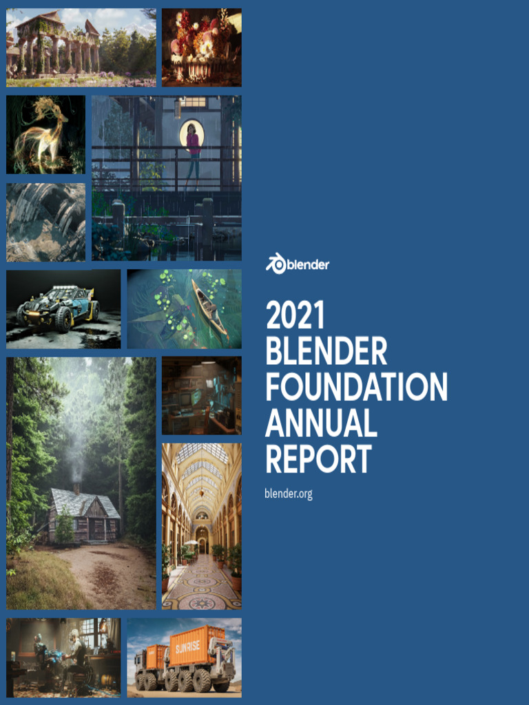 Blender Foundation Annual Report 2021 v1 | PDF | Blender (Software) | 3 ...