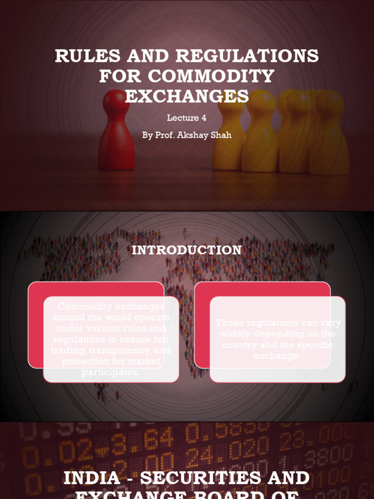 Lecture 4 Rules and Regulation For Different Commoditiy Exchanges | PDF | Futures Contract ...