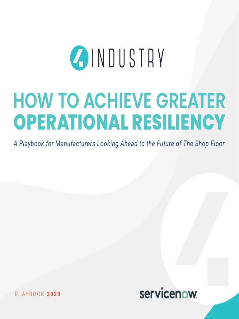 4industry - Playbook - How To Achieve Greater Operational Resiliency ...