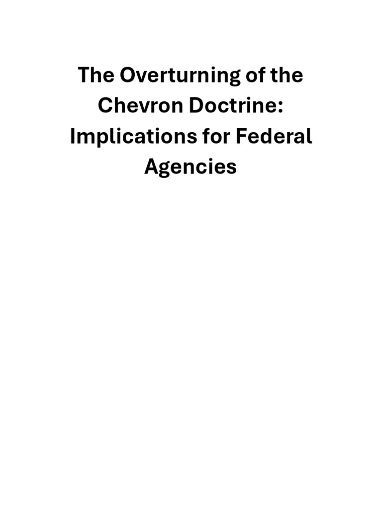The Overturning of The Chevron Doctrine | PDF | Chevron U.S.A ...