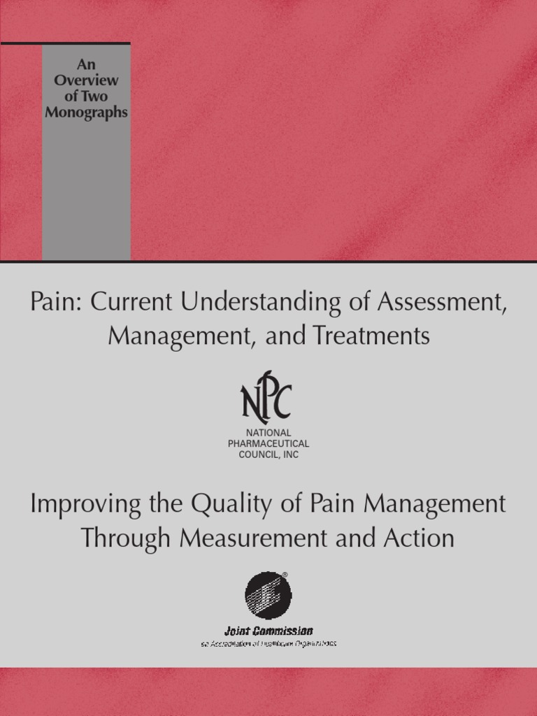 Pain: Current Understanding of Assessment, Management, and Treatments ...