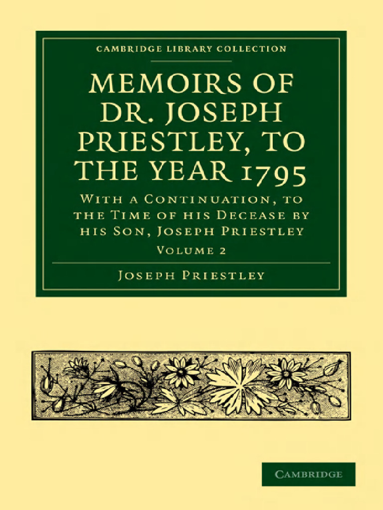Joseph Priestley's Memoirs Volume 2 | PDF | Science