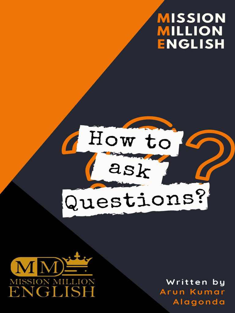 How to Ask Questions.mme | PDF | Question | English Language