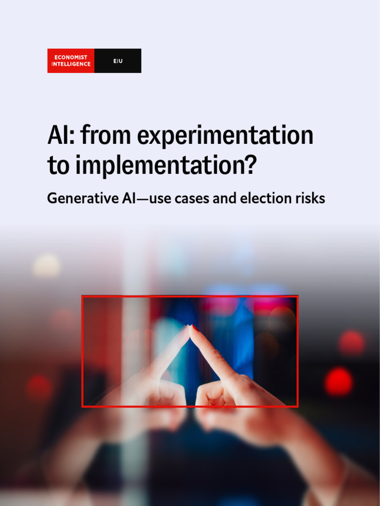 EIU_AI_from_experimentation_to_implementation_report | PDF | Artificial Intelligence ...