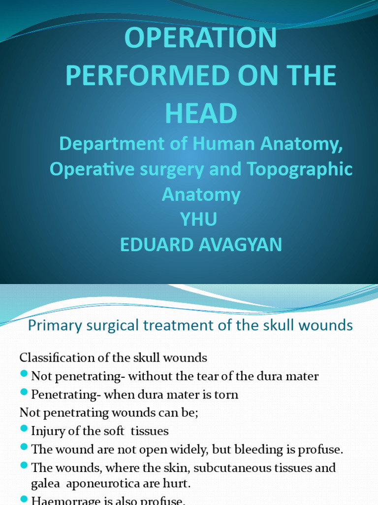 Surgical Treatment of Skull Wounds | PDF | Wound | Skull