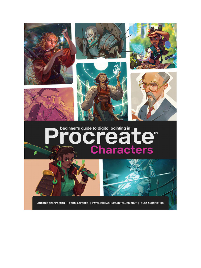 Beginner - S Guide To Procreate - Characters - How To Create Characters On An Ipad | PDF