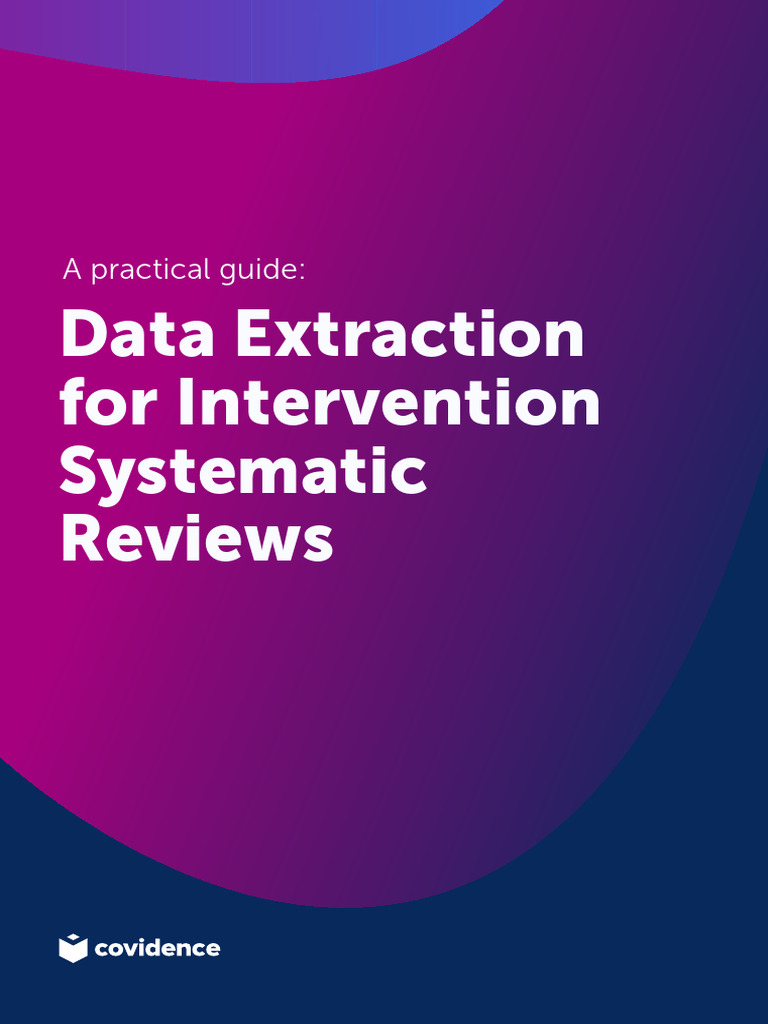 A Practical Guide-Data-Extraction For Intervention Systematic Reviews 2024 | PDF | Systematic ...