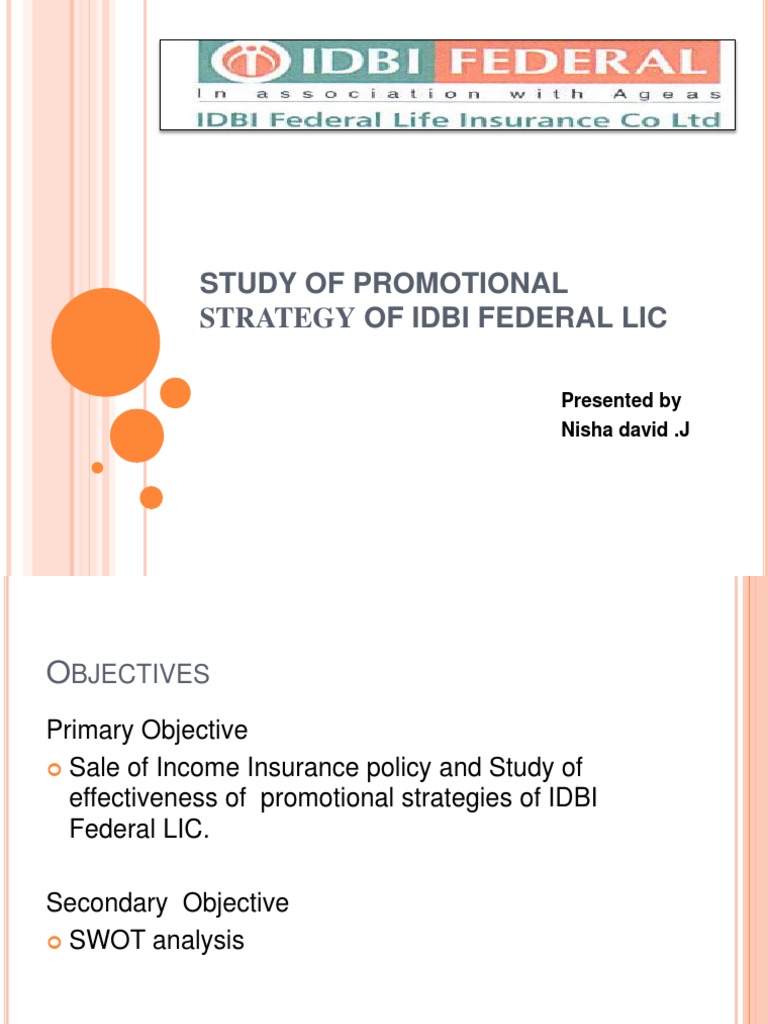 Study of Promotional Strategy of Idbi Federal Lic: Presented by Nisha ...