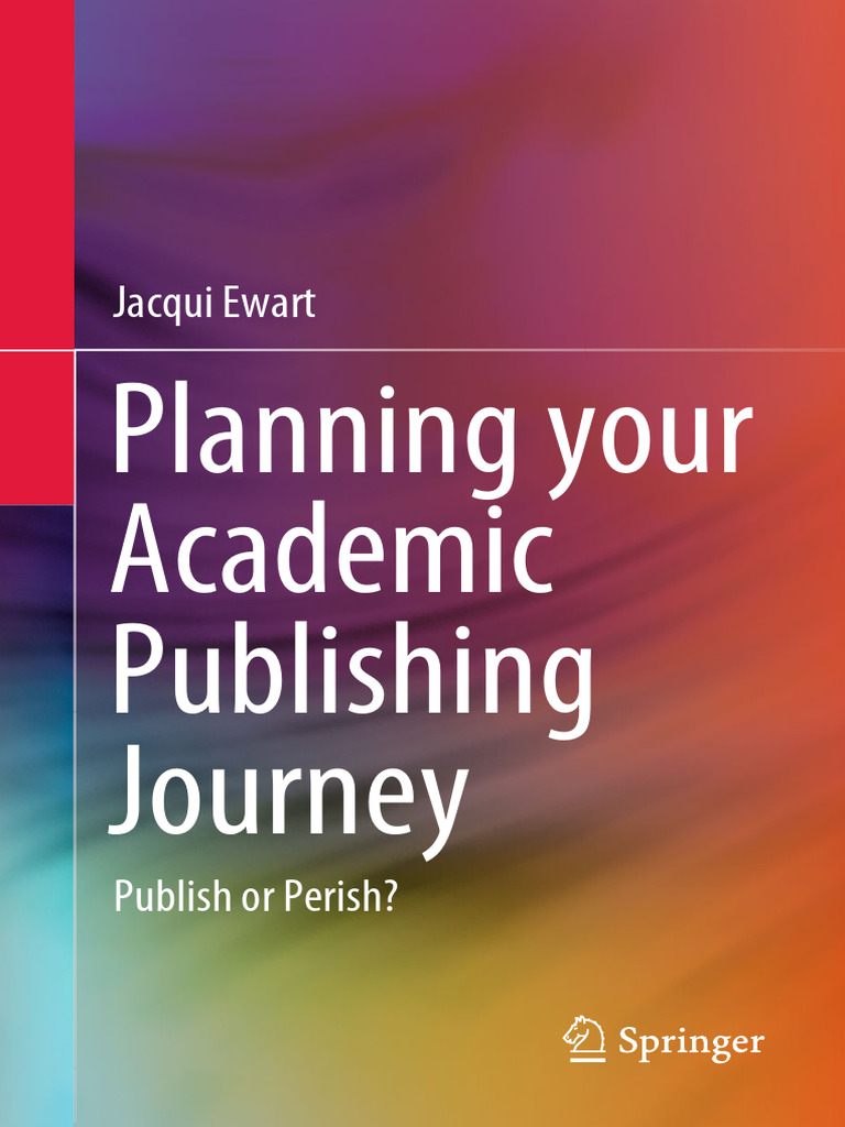 Planning Your Academic Publishing Journey - Publish or Perish | PDF ...