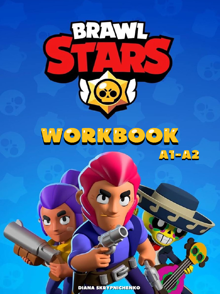WB A1-A2 Brawl Stars (12 Tasks With Answers) Diana Skrypnichenko | PDF