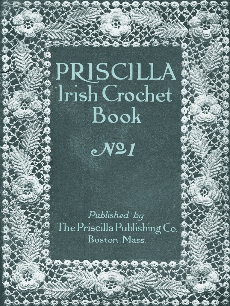 The Priscilla Irish Crochet Lace Book | PDF