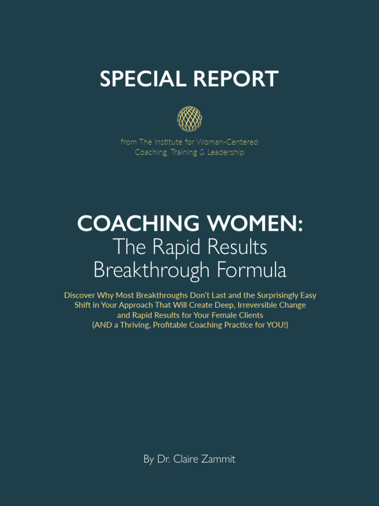 Special Report - Coaching Women The Rapid Results Beakthrough Formula - The Institute For Woman ...