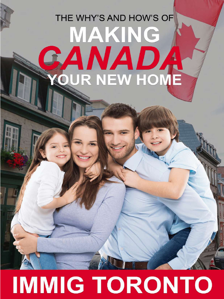 Making Canada Your New Home | PDF | Canada | Immigration