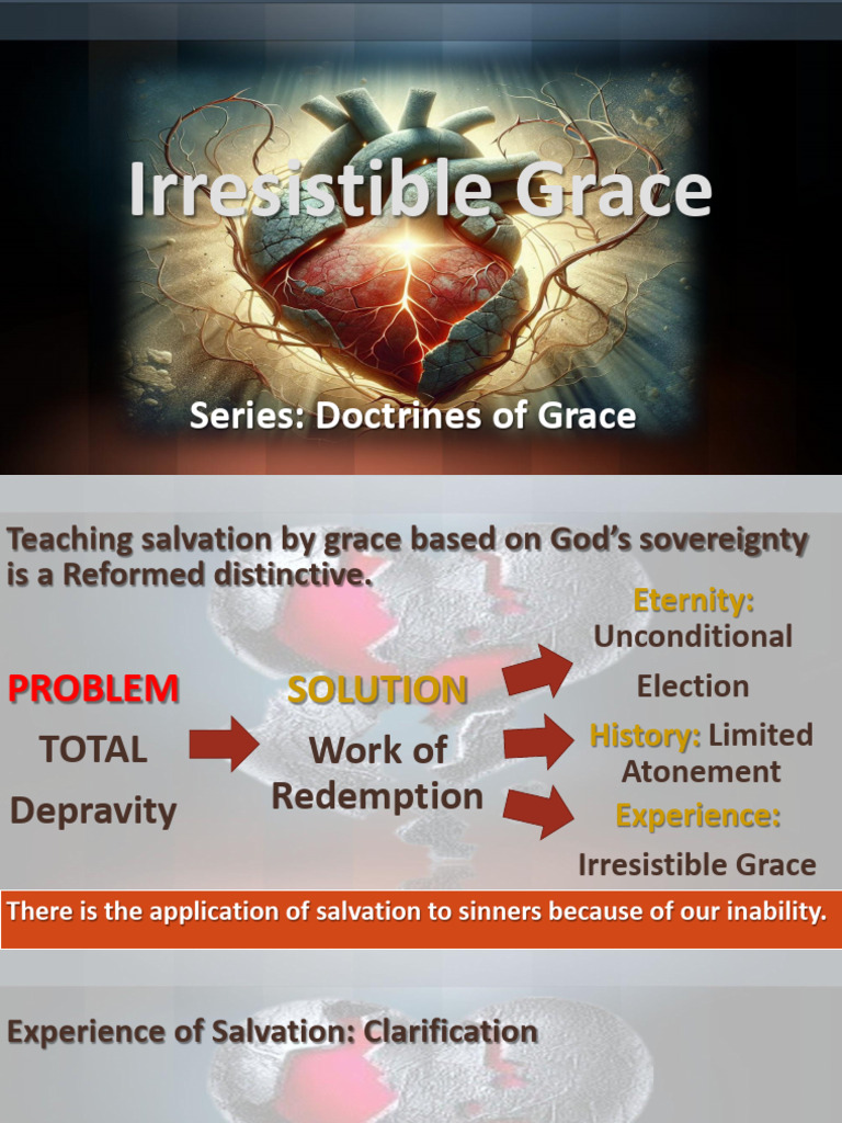 Irresistible Grace | PDF | Salvation | Grace In Christianity