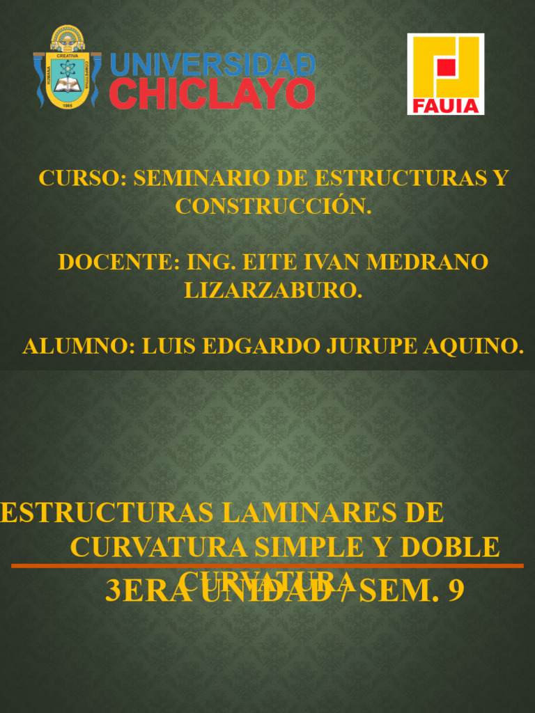 Trabajo 3era Unidad-ESTRUCTURAS LAMINARES SIMPLE Y DOBLE CURVATURA ...