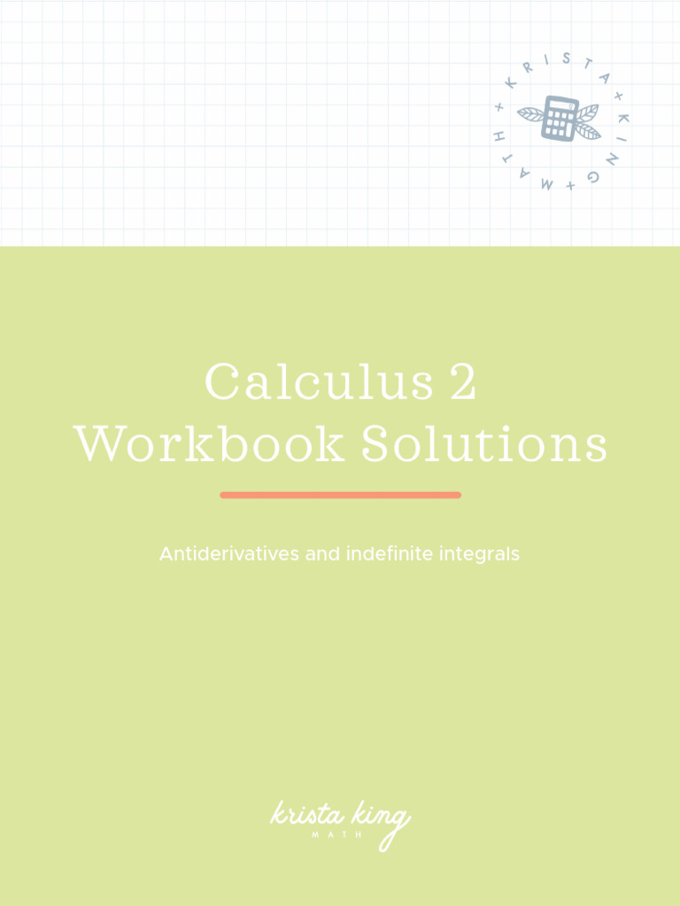 10 Workbook Antiderivatives and Indefinite Integrals (Solutions) | PDF ...
