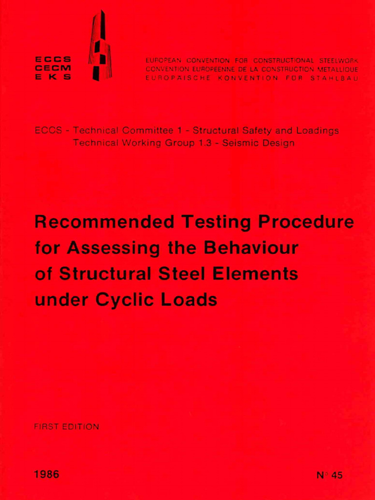 ECCS Recommended Testing Procedure For Assessing The Behaviour of Steel ...