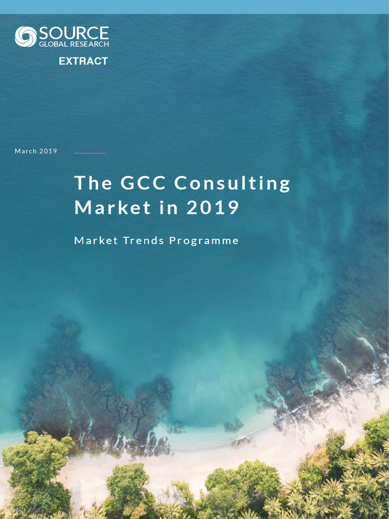The GCC Consulting Market in 2019 (EXTRACT) | PDF | Consultant | Business